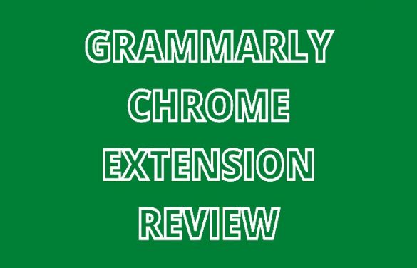 Grammarly Chrome Extension Review - Technologyies